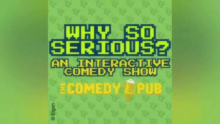 Why So Serious? Interactive Comedy - Termine | eventpicker.at